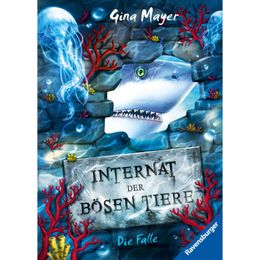 RAVENSBURGER VERLAG Die Falle / Das Internat der bösen Tiere Bd.2 - Gina Mayer, Gebunden