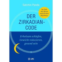 Der Zirkadian-Code - Satchin Panda, Kartoniert (TB)