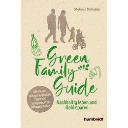 Humboldt Green Family Guide - Stefanie Schindler, Kartoniert (TB)