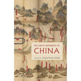 Thames & Hudson The Great Wonders of China - Jonathan Fenby, Kartoniert (TB)