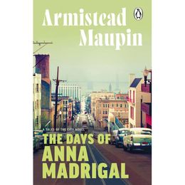 The Days of Anna Madrigal - Armistead Maupin, Taschenbuch