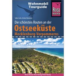 Reise Know-How Wohnmobil-Tourguide Ostseeküste Mecklenburg-Vorpommern mit Rügen und Usedom - Achim Rümmler, Sylke Liehr, Kartoniert (TB)