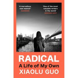 Random House Publishing Group Radical - Xiaolu Guo, Taschenbuch