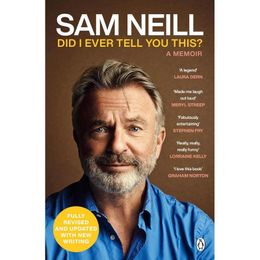 Did I Ever Tell You This? - Sam Neill, Taschenbuch
