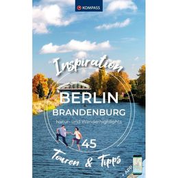 KOMPASS Inspiration Berlin & Brandenburg, Kartoniert (TB)