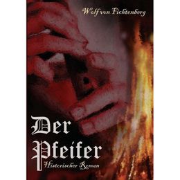tredition Der Pfeifer - Wolf von Fichtenberg, Kartoniert (TB)