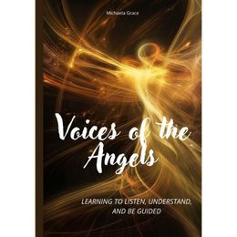 tredition Voices of the Angels - Michaela Grace, Kartoniert (TB)