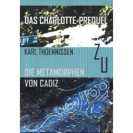 tredition Das Charlotte-Prequel - Karl Thoennissen, Kartoniert (TB)