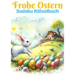 tredition Frohe Ostern - Sudoku Rätselbuch Ostergeschenk - Isamrätsel Verlag, Kartoniert (TB)