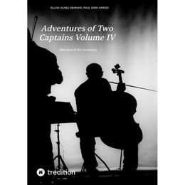 tredition Adventures of Two Captains Volume IV - Ellias Aghili Dehnavi, Paul John Amrod, Kartoniert (TB)