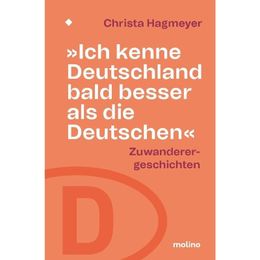 Ich kenne Deutschland bald besser als die Deutschen - Christa Hagmeyer, Kartoniert (TB)