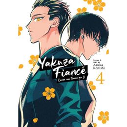 Yakuza Fiancé: Raise wa Tanin ga Ii Vol. 4 - Asuka Konishi, Kartoniert (TB)