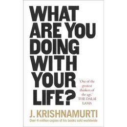 Random House Publishing Group What Are You Doing With Your Life? - J. Krishnamurti, Taschenbuch