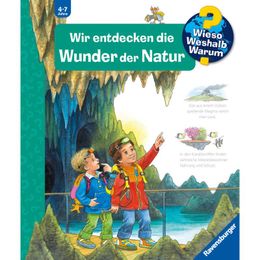 RAVENSBURGER VERLAG Wir entdecken die Wunder der Natur / Wieso? Weshalb? Warum? Bd.61 - Susanne Gernhäuser, Pappband