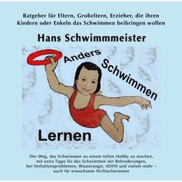tredition Anders Schwimmen Lernen - Hans Schwimmmeister, Kartoniert (TB)