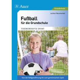 Fußball für die Grundschule - Jochen Neumerkel, Geheftet