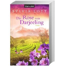 Die Rose von Darjeeling - Sylvia Lott, Taschenbuch