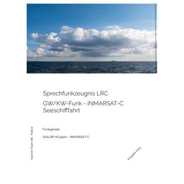 Sprechfunkzeugnis LRC - GW/KW-Funk in der Seeschifffahrt - Autoren-Team AB - Flatow, Kartoniert (TB)