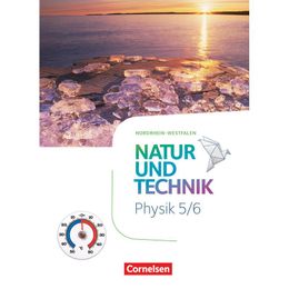 Cornelsen Natur und Technik - Physik Neubearbeitung - Nordrhein-Westfalen - 5./6. Schuljahr, Gebunden
