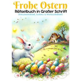 tredition Frohe Ostern - Rätselbuch in großer Schrift Ostergeschenk - Isamrätsel Verlag, Kartoniert (TB)