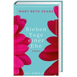 Sieben Tage einer Ehe - Mary Beth Keane, Gebunden