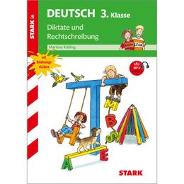 Stark Grundschule Training / Diktate und Rechtschreibung, 3. Klasse, m. MP3-CD - Martina Külling, Geheftet
