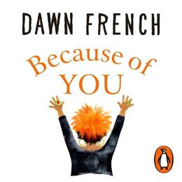 Penguin Because of You,Audio-CD - Dawn French,