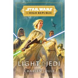 Star Wars: Light of the Jedi (The High Republic) - Charles Soule, Gebunden