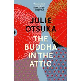 Penguin The Buddha in the Attic - Julie Otsuka, Kartoniert (TB)