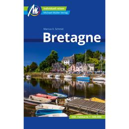 Bretagne Reiseführer Michael Müller Verlag, m. 1 Karte - Marcus X. Schmid, Kartoniert (TB)