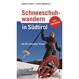 Sportler Schneeschuhwandern in Südtirol