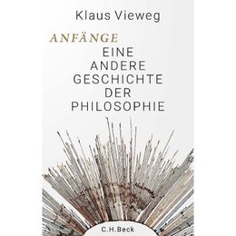 Beck Anfänge - Klaus Vieweg, Gebunden