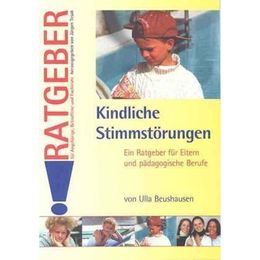 Kindliche Stimmstörungen - Ulla Beuhausen, Kartoniert (TB)