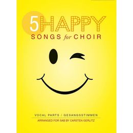 Bosworth 5 Happy Songs For Choir SAB (Einzel-Gesangspartitur) - Carsten Gerlitz, Geheftet