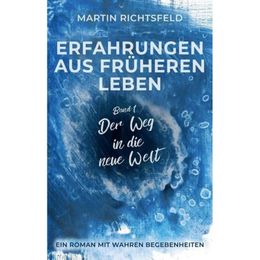 tredition Erfahrungen aus früheren Leben - Martin Richtsfeld, Kartoniert (TB)