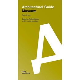Moscow. Architectural Guide - Peter Knoch, Kartoniert (TB)
