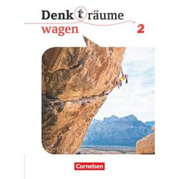 Cornelsen Denk(t)räume wagen - Allgemeine Ausgabe - Band 2 - Daniel Nachtsheim, Elisabeth Engel, Julia Robertson, Kartoniert (TB)