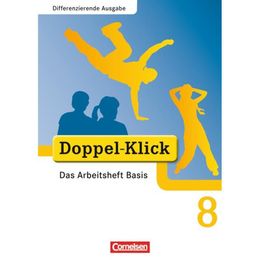 Cornelsen Doppel-Klick - Das Sprach- und Lesebuch - Differenzierende Ausgabe - 8. Schuljahr - Britta Wurst-Falck, Ulrich Deters, Dirk Hergesell, Kathleen Breitkopf, Grit Adam, Rainer Schremb, Kartoniert (TB)