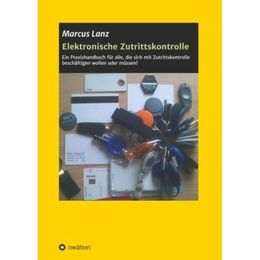 tredition Elektronische Zutrittskontrolle - Marcus Lanz, Kartoniert (TB)