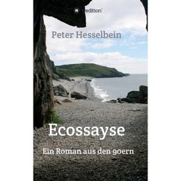 tredition Ecossayse - Peter Hesselbein, Kartoniert (TB)