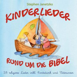 Kinderlieder Rund Um Die Bibel - Stephen Janetzko. (CD)