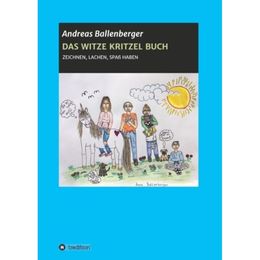 tredition DAS WITZE KRITZEL BUCH - Andreas Ballenberger, Kartoniert (TB)