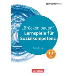 Lernspiele Sekundarstufe I - Sozialkompetenz - Klasse 5-10 - Barbara Brüning, Geheftet