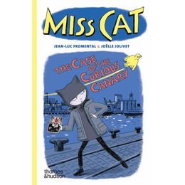 Thames & Hudson Miss Cat: The Case of the Curious Canary - Jean-Luc Fromental, Joëlle Jolivet, Taschenbuch