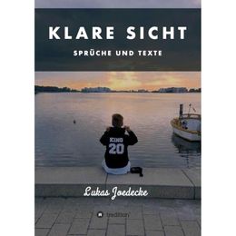 tredition Klare Sicht - Sprüche und Texte - Lukas Joedecke, Kartoniert (TB)
