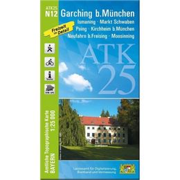 ATK25-N12 Garching b.München (Amtliche Topographische Karte 1:25000), Karte (im Sinne von Landkarte)