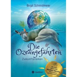 tredition Die Ozeangefährten - Birgit Schmidmeier, Kartoniert (TB)