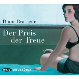 Der Preis der Treue,3 Audio-CD - Diane Brasseur (Hörbuch)