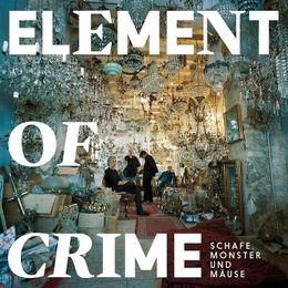 Vertigo Berlin Schafe,Monster Und Mäuse (2lp) (Vinyl) - Element Of Crime. (LP)