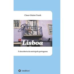tredition Lisboa - Claus-Günter Frank, Kartoniert (TB)